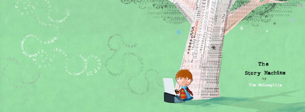 The Story Machine | Tom McLaughlin